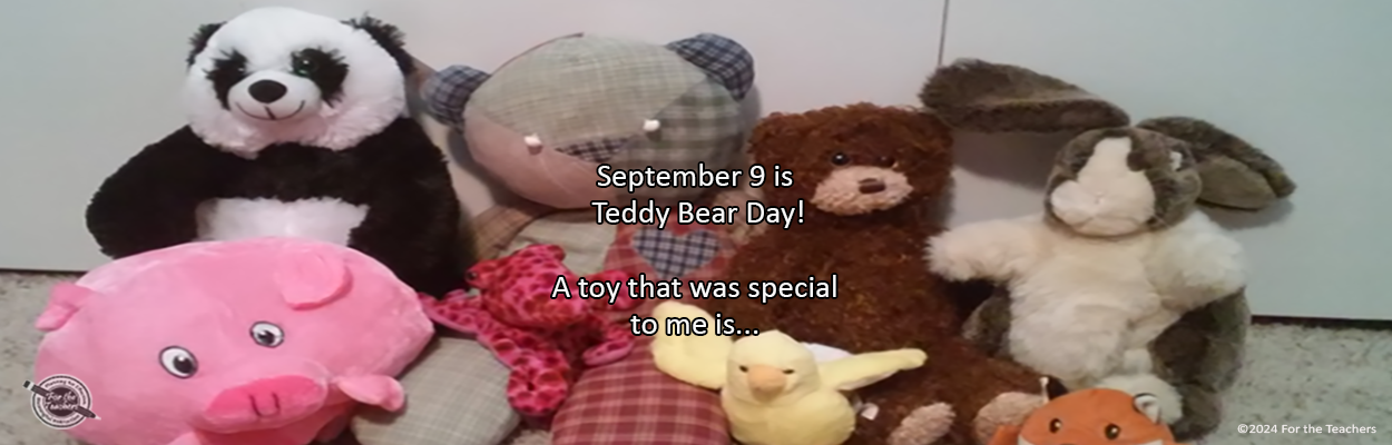 Writing Prompt for September 9: Teddy Bear – For the Teachers