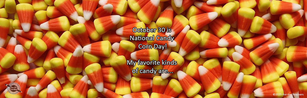 Writing Prompt for October 30: Candy Corn – For the Teachers